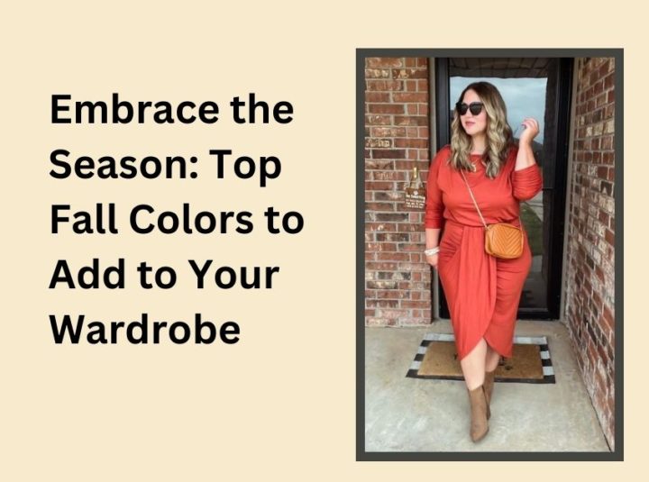 Warm Up Your Style: The Essential Fall Color Guide