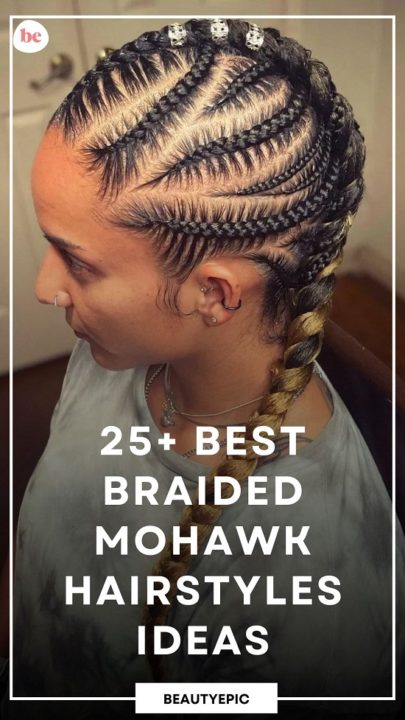 25+ Cute & Trendy Braided Mohawks Hairstyles You Need To Check Out!