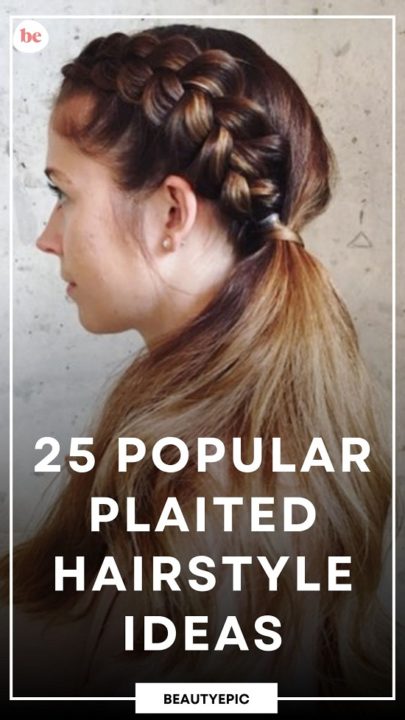 25 Popular And Trendy Plaited Hairstyles For Women To Style Their Hair