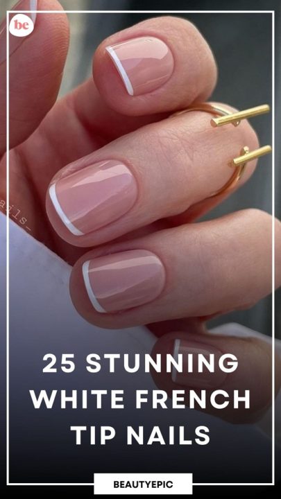 25 Best White French Tip Nails We Love