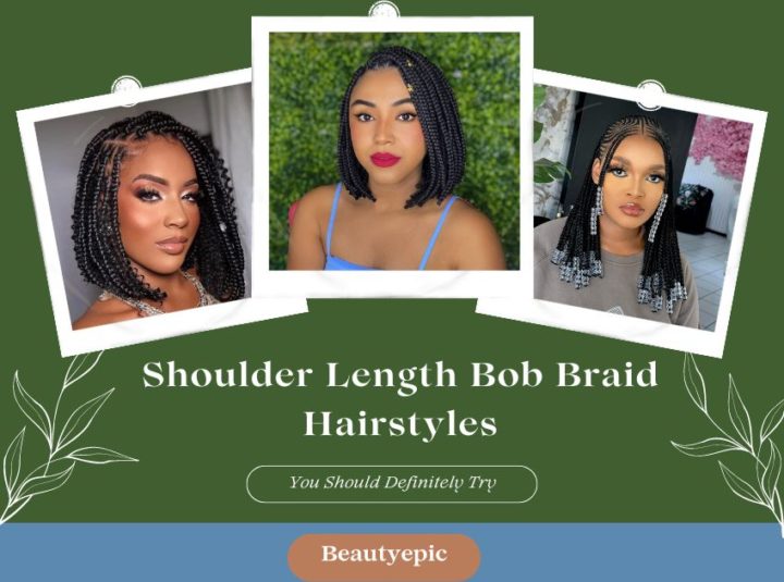 30+ Amazing Shoulder Length Bob Braid Hairstyles Ideas