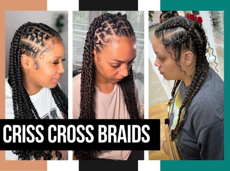 50 Beautiful Criss Cross Braids Hairstyles For A Stylish Look
