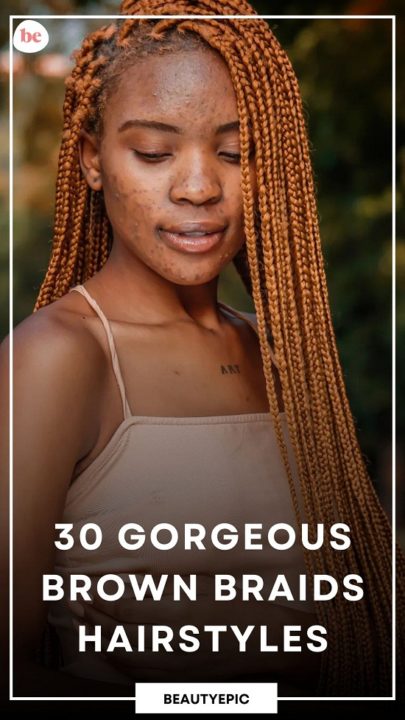 30 Charming Brown Braids Hairstyles Ideas To Try