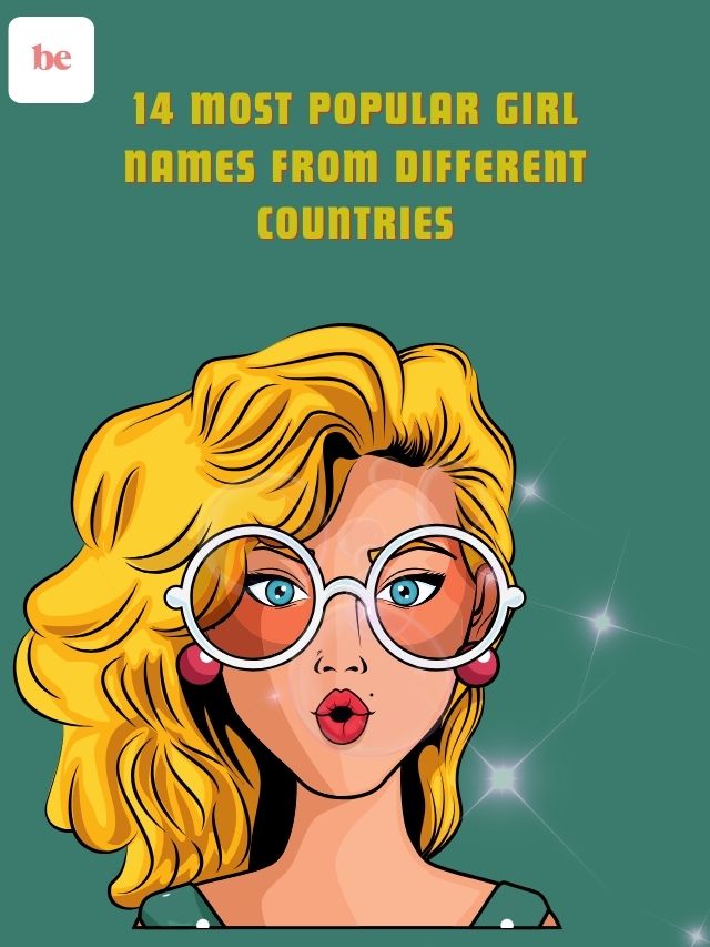 14 Most Popular Girl Names From Different Countries - Beauty Epic