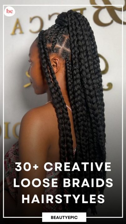 30+ Beautiful Loose Braids Hairstyles To Try In 2025