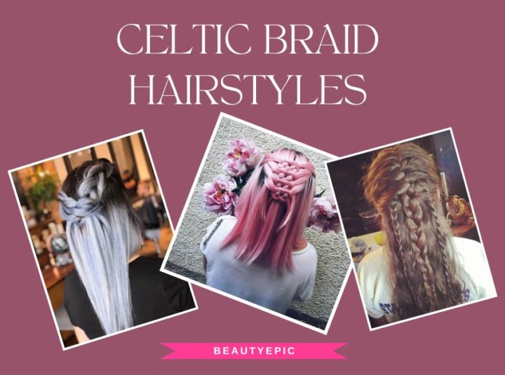 25 Beautiful Celtic Braid Hairstyles To Try In 2025