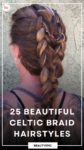 25 Beautiful Celtic Braid Hairstyles To Try In 2025