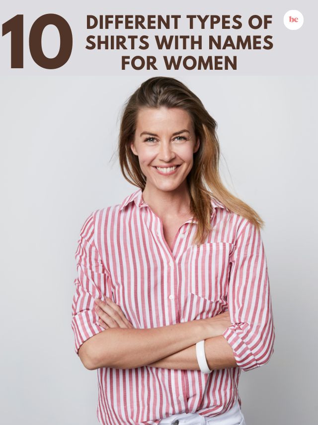 10 Different Types Of Shirts With Names For Women - Beauty Epic